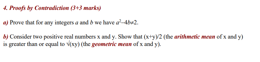 Solved 4. Proofs by Contradiction ( 3+3 marks) a) Prove that | Chegg.com