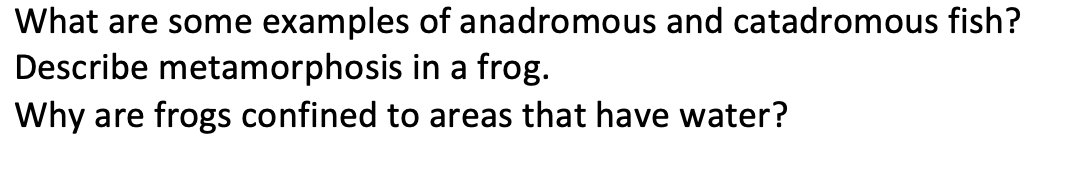 Solved What are some examples of anadromous and catadromous | Chegg.com