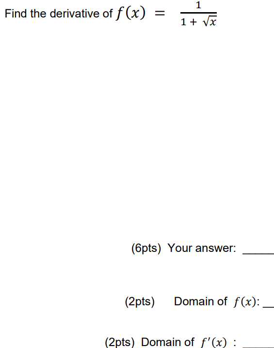 Solved Find the derivative of f(x)=11+x2(6pts) ﻿Your | Chegg.com