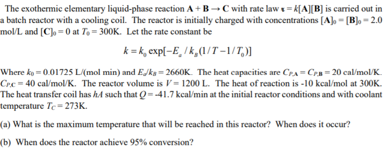 Solved The exothermic elementary liquid-phase reaction A+B+C | Chegg.com