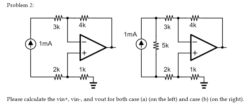 Solved Problem 2:Please calculate the vin+, ﻿vin-, ﻿and vout | Chegg.com