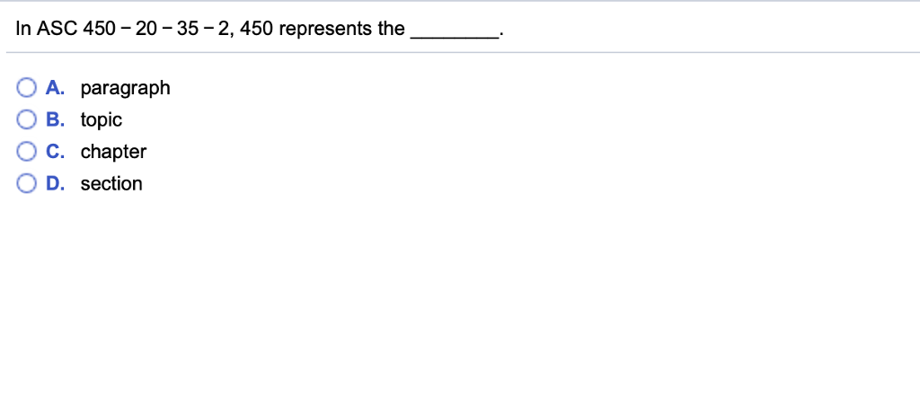 Solved In ASC 450-20-35 -2, 450 represents the OA. paragraph | Chegg.com