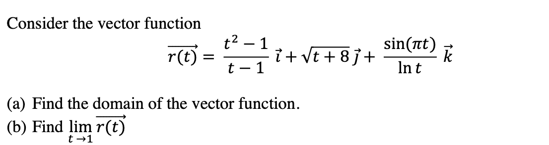 Solved Consider the vector function r(t) t2 – 1 sin(at) i + | Chegg.com