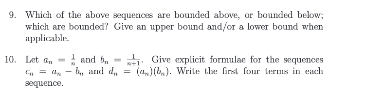 Solved 9. Which of the above sequences are bounded above, or | Chegg.com
