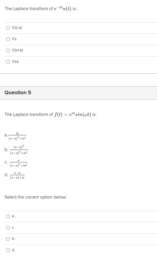 Solved The Laplace transform of e−atu(t) is: | Chegg.com