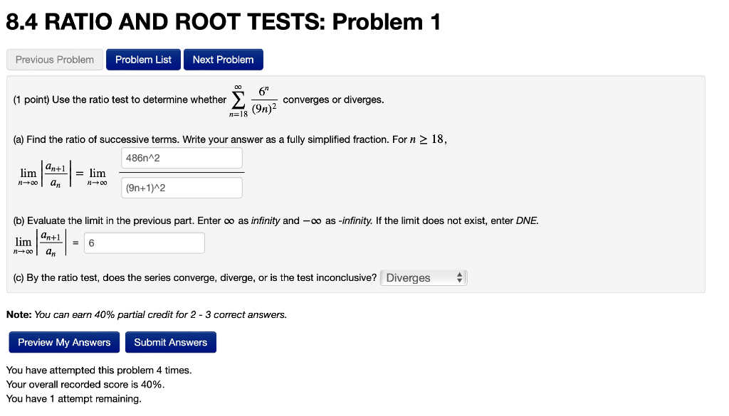 Solved 8.4 RATIO AND ROOT TESTS: Problem 1 (1 point) Use the | Chegg.com