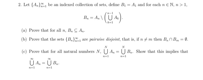 Solved 2. Let An be an indexed collection of sets, define B | Chegg.com