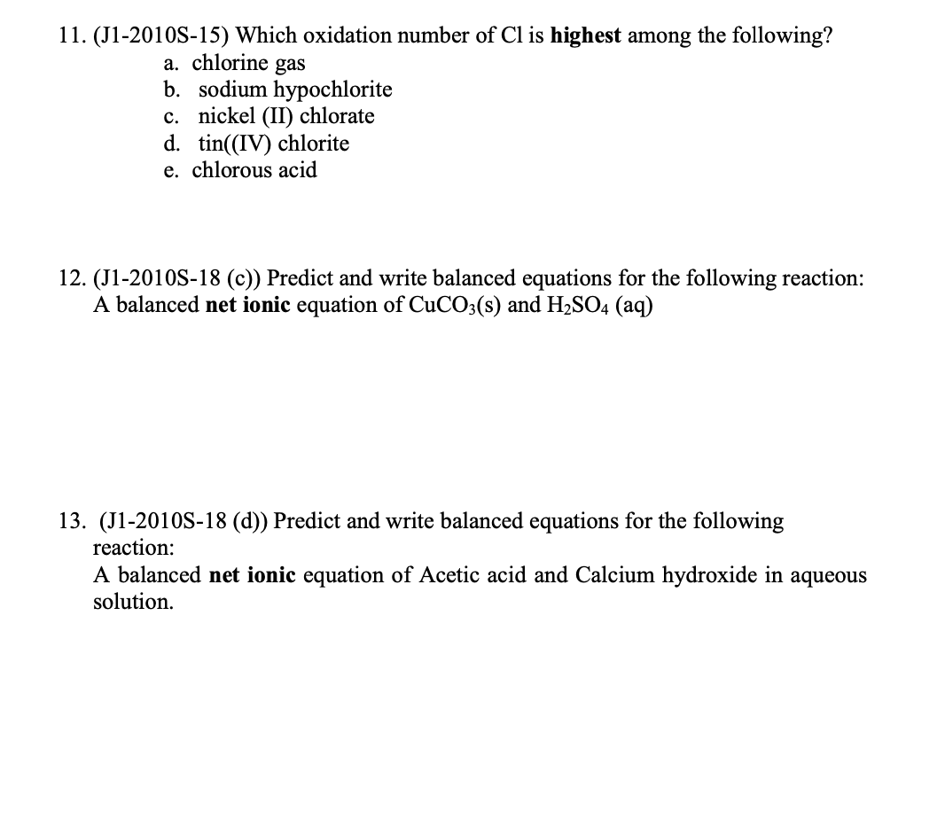 Solved 11. (J1-2010S-15) Which oxidation number of Cl is | Chegg.com