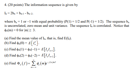 Solved 4. (20 points) The information sequence is given by | Chegg.com