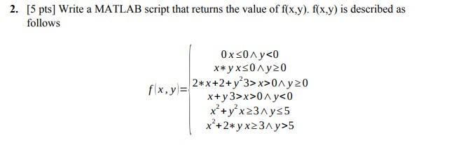 Solved 2 5 Pts Write A Matlab Script That Returns The 