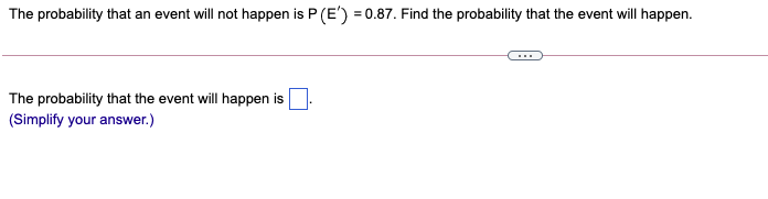 Solved The probability that an event will not happen is | Chegg.com