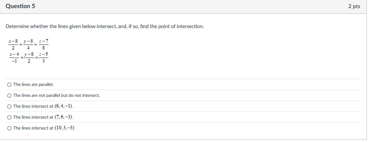 Solved Question 5Determine whether the lines given below | Chegg.com