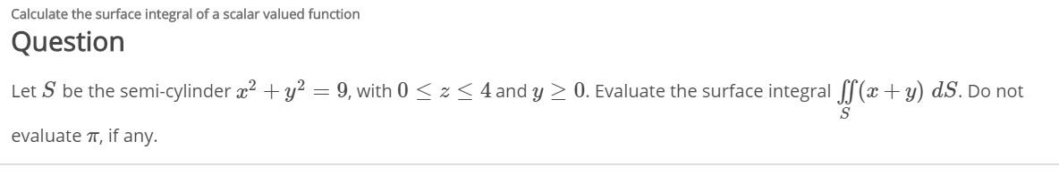 Solved Calculate the surface integral of a scalar valued | Chegg.com
