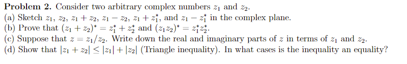 Solved Problem 2. Consider two arbitrary complex numbers z | Chegg.com