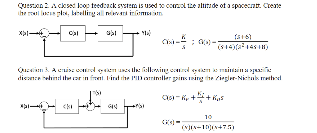 Solved Question 2. A closed loop feedback system is used to | Chegg.com