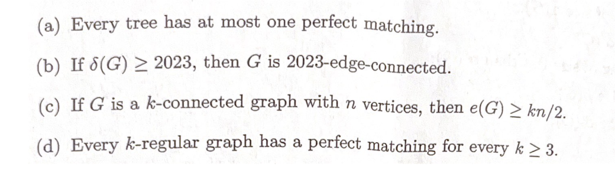 Solved (a) Every tree has at most one perfect matching. (b) | Chegg.com