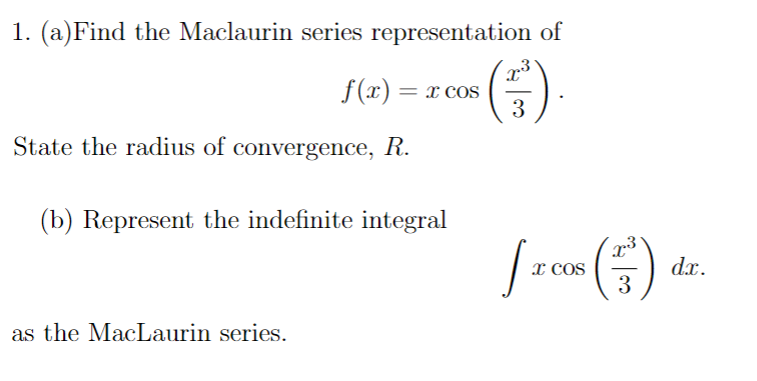 Solved 1. (a)Find the Maclaurin series representation of 23 | Chegg.com