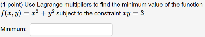 Solved Use Lagrange multipliers to find the minimum value of | Chegg.com