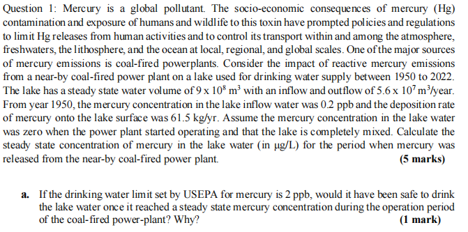 Solved Question 1: Mercury is a global pollutant. The | Chegg.com