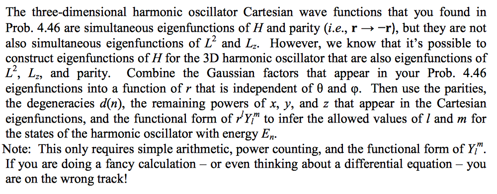 Solved The three-dimensional harmonic oscillator Cartesian | Chegg.com