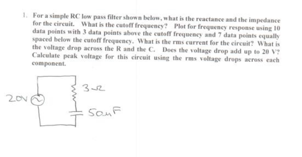 Solved 1. For a simple RC low pass filter shown below, what | Chegg.com