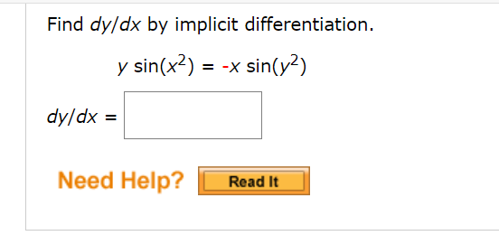Solved Find dy/dx by implicit differentiation. y sin(x2) -* | Chegg.com