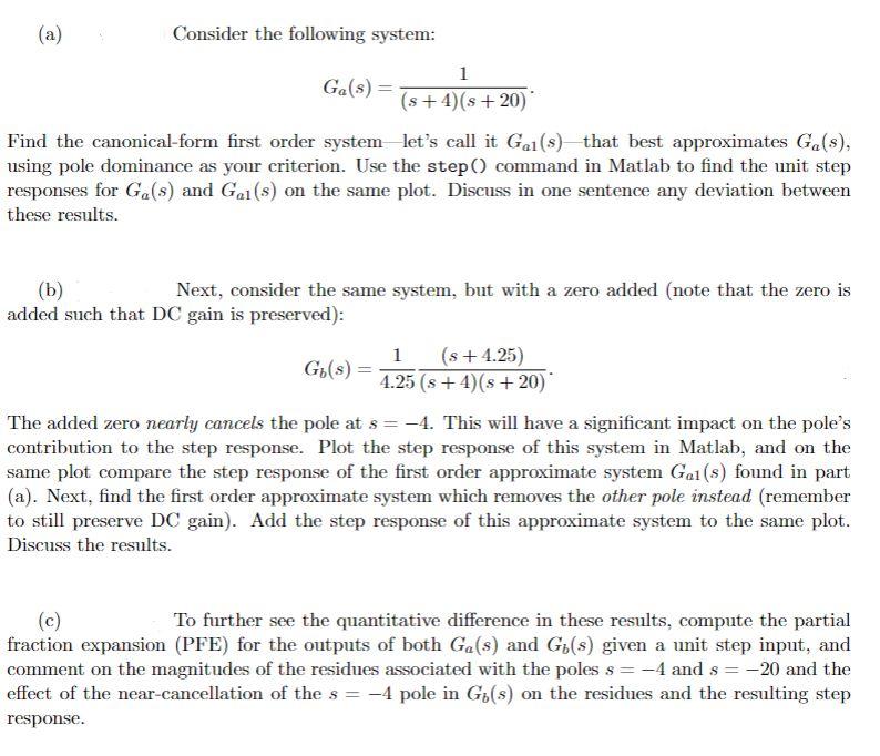 Solved (a) Consider the following system: Ga(s) = 1 / (s + | Chegg.com