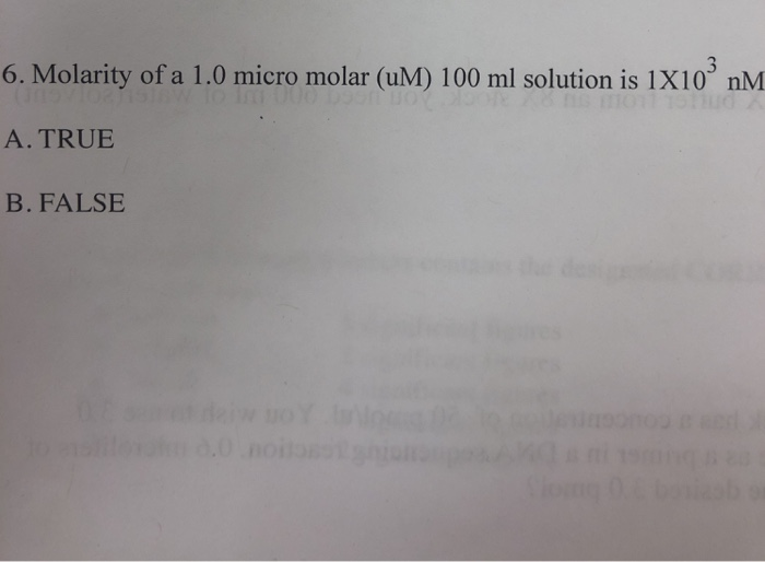 Solved 6. Molarity of a 1.0 micro molar (uM) 100 ml solution | Chegg.com