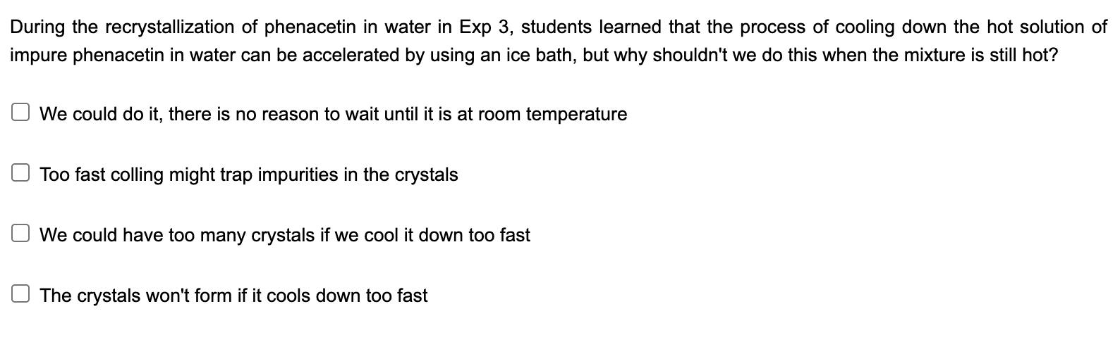 Solved During the recrystallization of phenacetin in water | Chegg.com