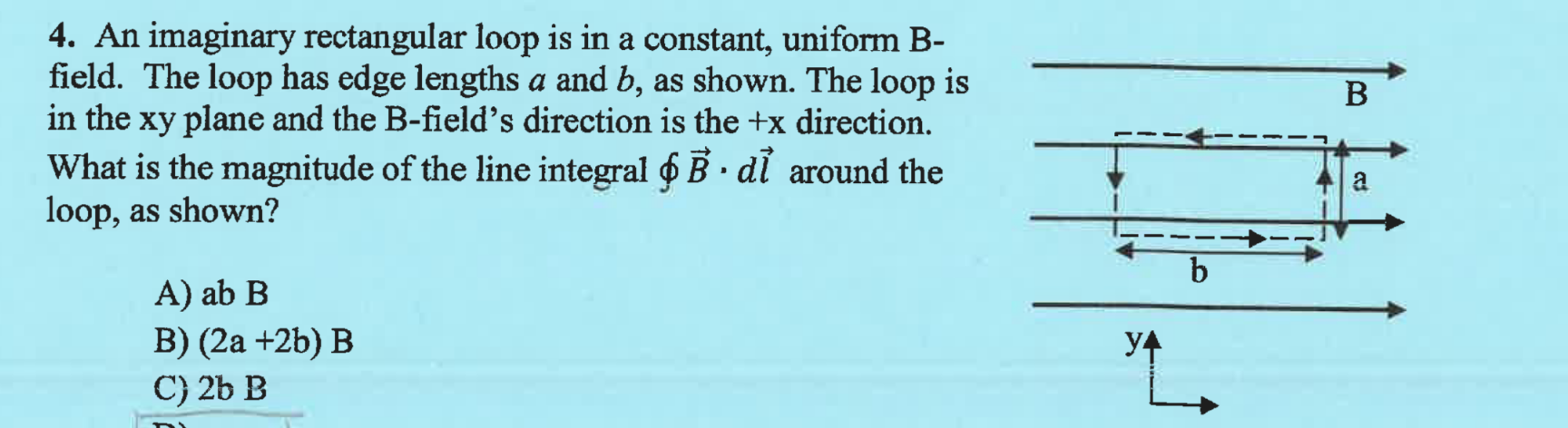 Solved B 4. An imaginary rectangular loop is in a constant, | Chegg.com