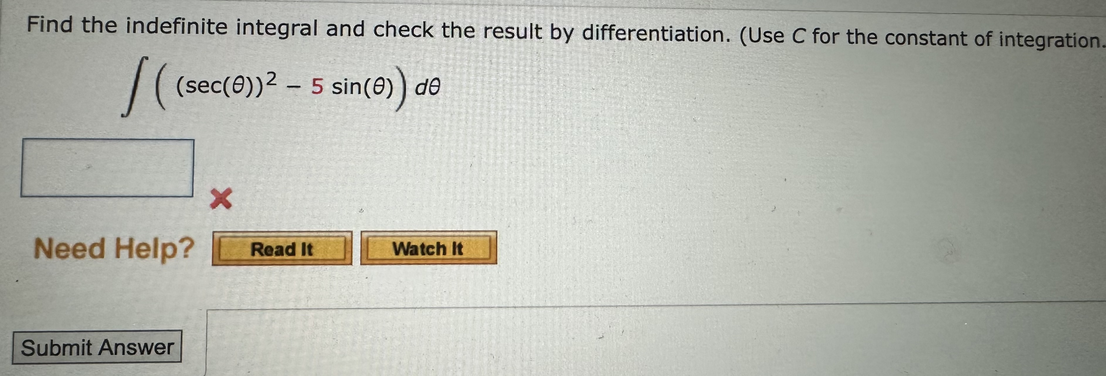 Solved Find the indefinite integral and check the result by | Chegg.com