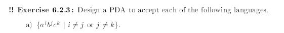 Solved !! Exercise 6.2.3: Design a PDA to accept each of the | Chegg.com