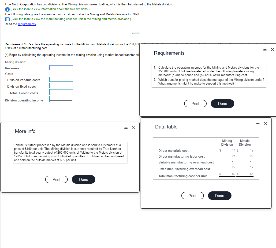 Solved True North Corporation has two divisions. The Mining | Chegg.com