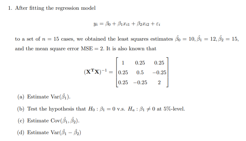Solved 1. After fitting the regression model Yi = Bo + Bifil | Chegg.com