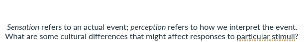 Solved Sensation refers to an actual event; perception | Chegg.com