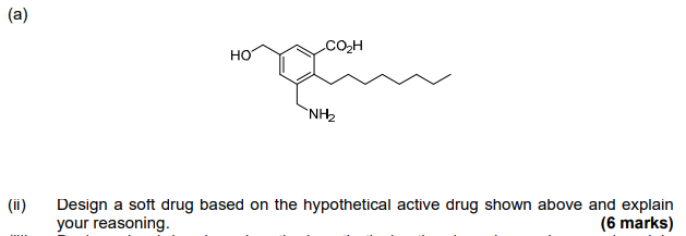 Design a soft drug based on the hypothetical active | Chegg.com