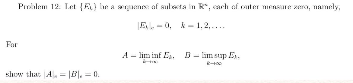 Solved Problem 12: Let {Ek} be a sequence of subsets in Rn, | Chegg.com