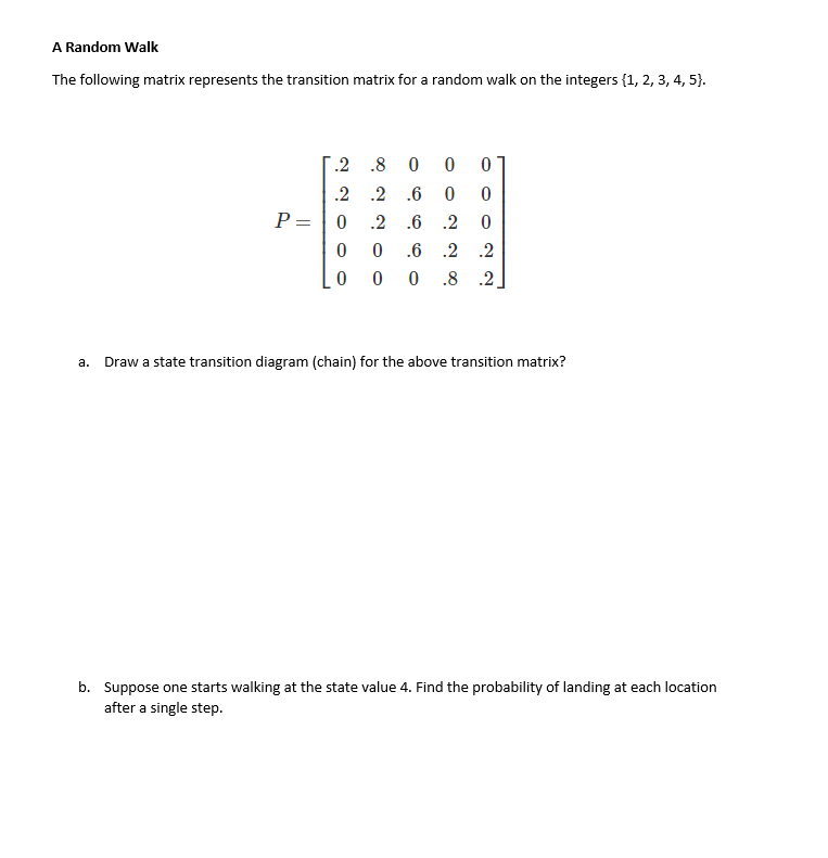 Solved A Random Walk The following matrix represents the | Chegg.com