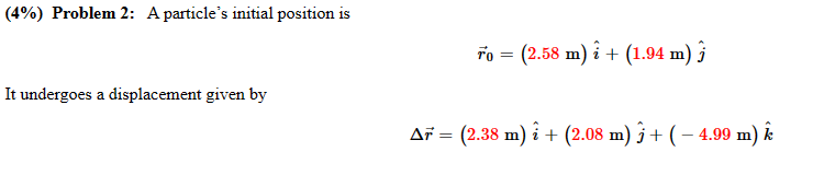 Solved (4\%) Problem 2: A particle's initial position is | Chegg.com