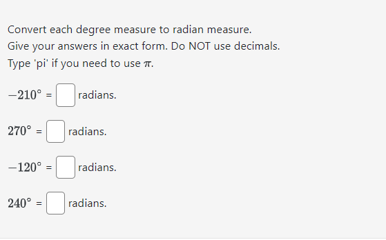 Solved Convert each degree measure to radian measure. Give | Chegg.com