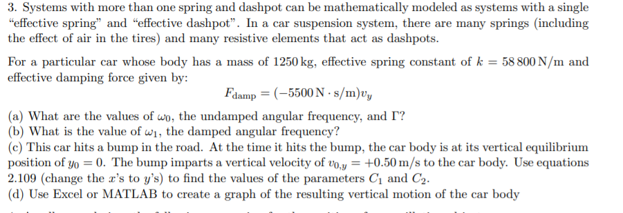 Solved 3. Systems with more than one spring and dashpot can | Chegg.com