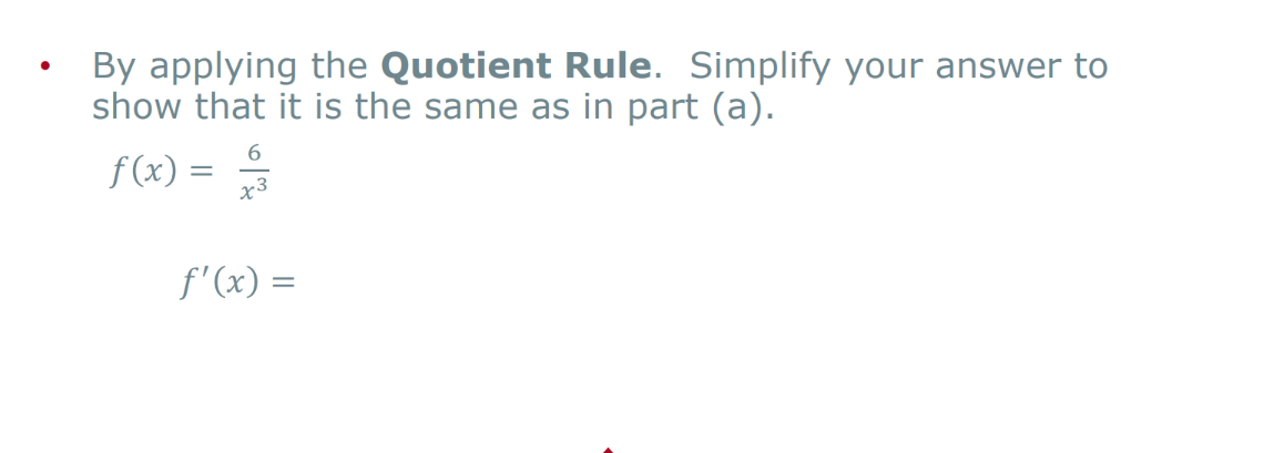 Solved By applying the Quotient Rule. Simplify your answer | Chegg.com