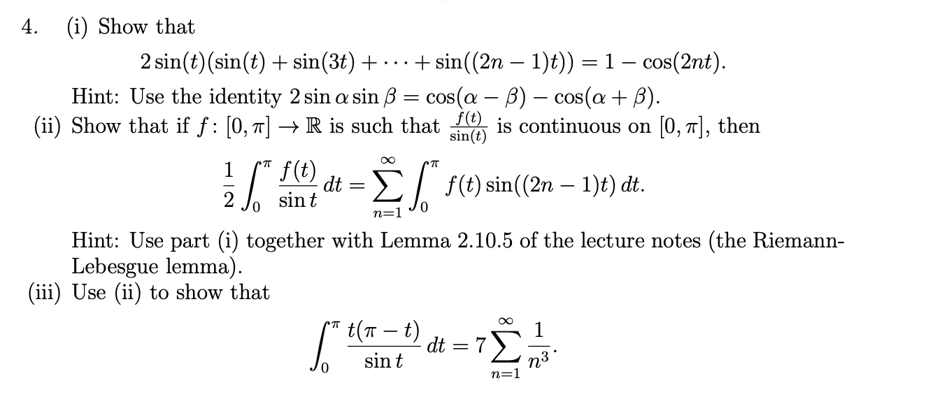 Solved TT ~ 7T 4. (i) Show that 2 sin(t)(sin(t) + sin(3t) + | Chegg.com