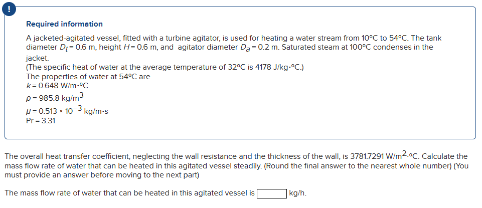 Solved A jacketed-agitated vessel, fitted with a turbine | Chegg.com