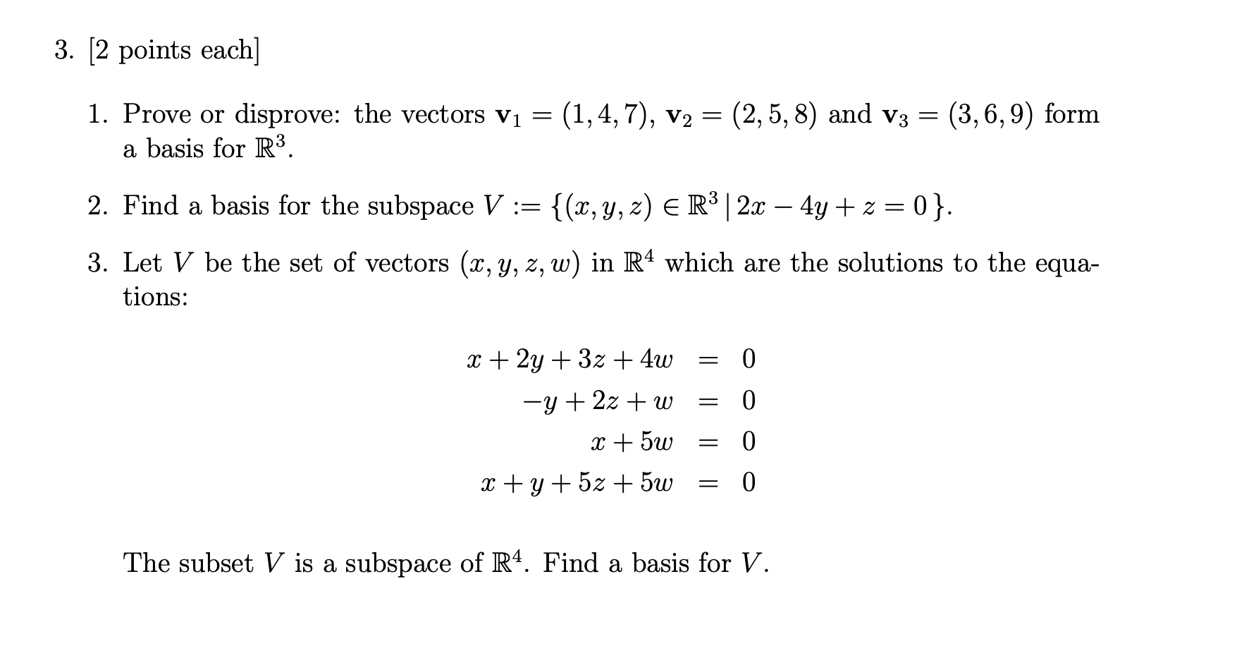 Solved [2 ﻿points each]Prove or ﻿disprove: the vectors | Chegg.com