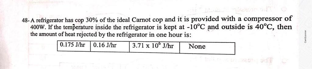 Solved 48- A refrigerator has cop 30% of the ideal Carnot | Chegg.com