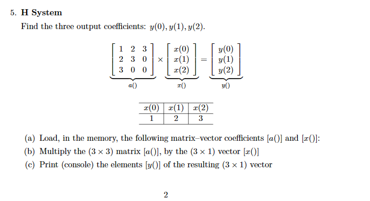 Solved 5. H System Find the three output coefficients: | Chegg.com