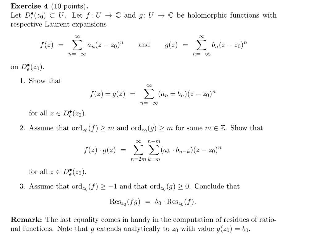 Solved Exercise 4 (10 points). Let Dϵ∙(z0)⊂U. Let f:U→C and | Chegg.com Solved Exercise 4 (10 points). Let Dϵ∙(z0)⊂U. Let f:U→C and | Chegg.com