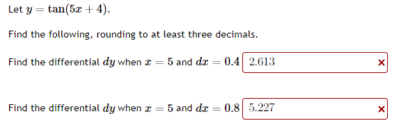 Solved Let y=tan(5x+4).Find the following, rounding to at | Chegg.com