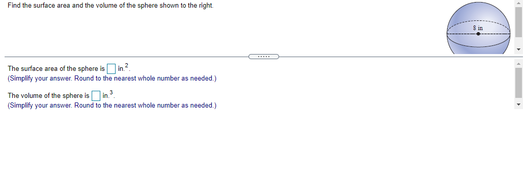 Solved Find the surface area and the volume of the sphere | Chegg.com